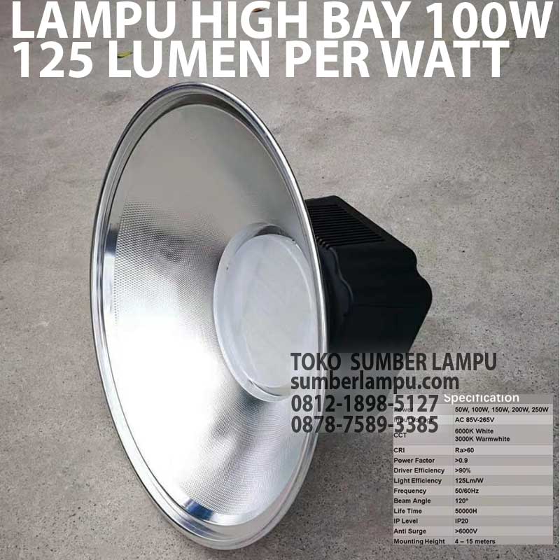 Jual Lampu Industri 12500 Lumen 100W PF: >0.9 | Sumber Lampu